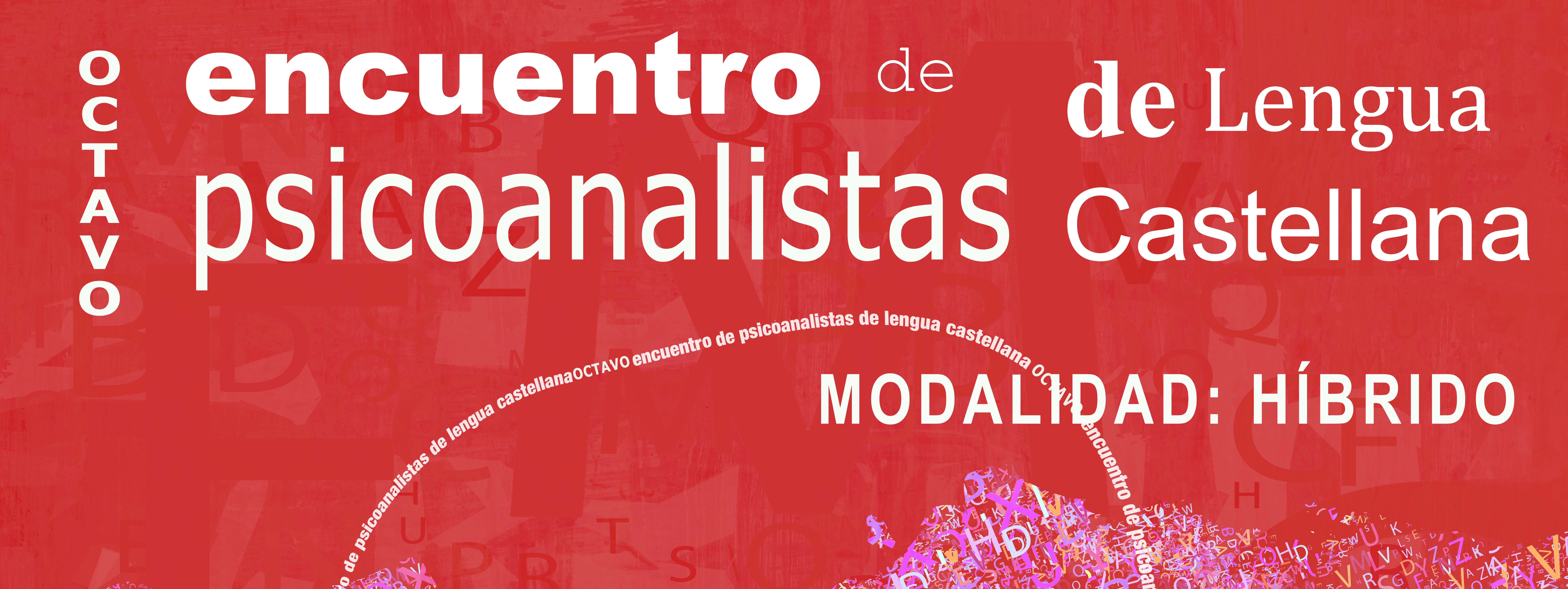 Display event - OCTAVO ENCUENTRO DE PSICOANALISTAS DE LENGUA CASTELLANA